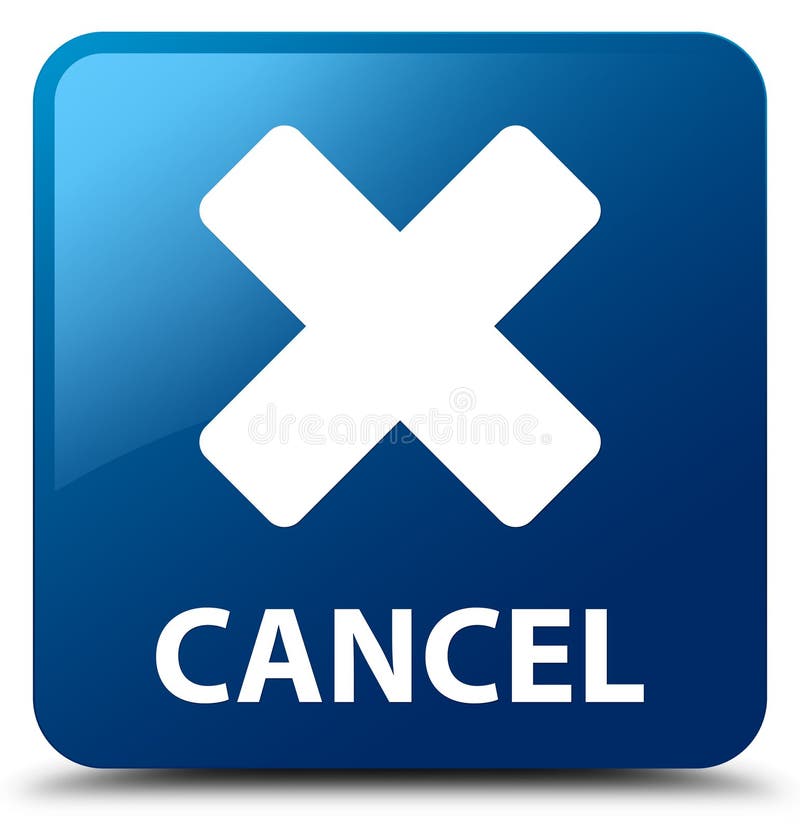 Cancel blue square button stock illustration. Illustration of sign ...