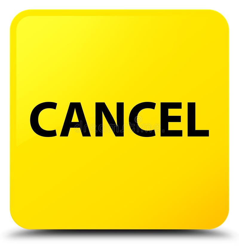 Cancel Yellow Square Button Stock Illustration - Illustration of ...