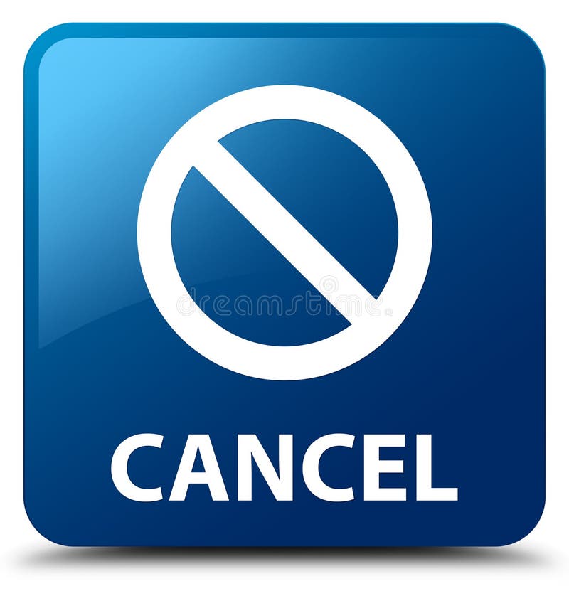 Cancel (prohibition Sign Icon) Blue Square Button Stock Illustration ...