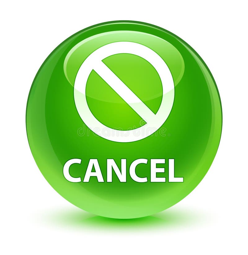 Cancel (prohibition Sign Icon) Glassy Green Round Button Stock ...