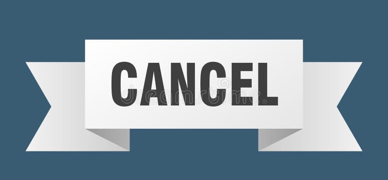 Cancel Ribbon. Cancel Isolated Paper Sign. Banner Stock Vector ...