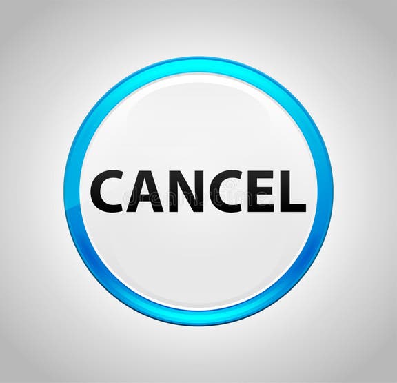 Cancel Round Blue Push Button Stock Illustration - Illustration of ...