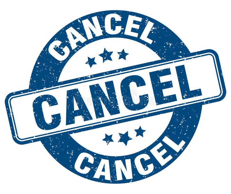 Cancel Stamp. Cancel Label. Round Grunge Sign Stock Vector ...