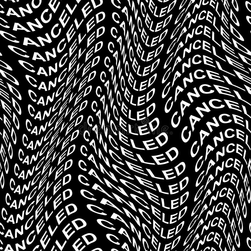 CANCELED Word Warped, Distorted, Repeated, and Arranged into Seamless ...