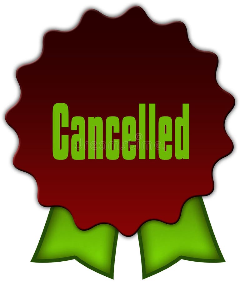CANCELLED on Red Seal with Green Ribbons. Stock Illustration ...