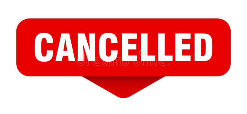 Cancelled Sticker. Cancelled Sign on Transparent Background Stock ...