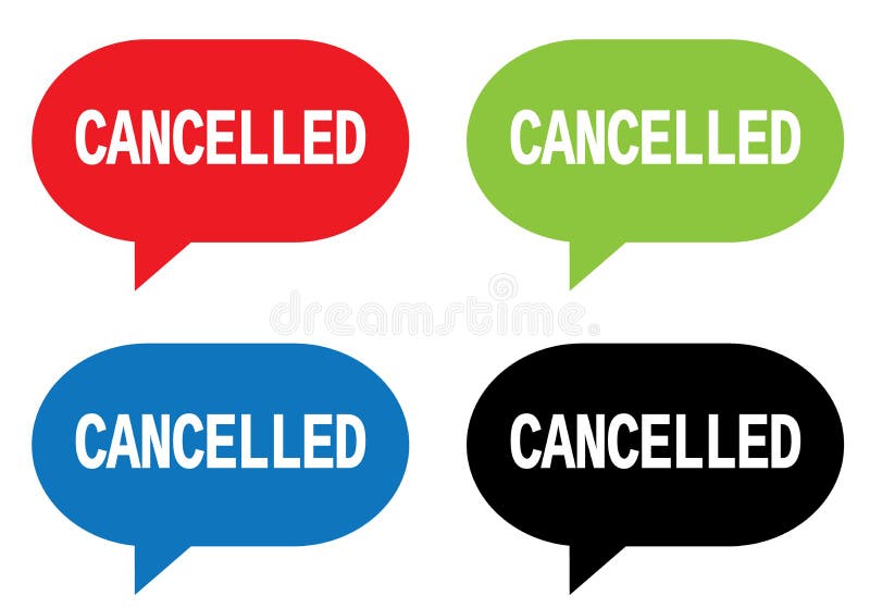 CANCELLED Text, on Rectangle Speech Bubble Sign. Stock Illustration ...