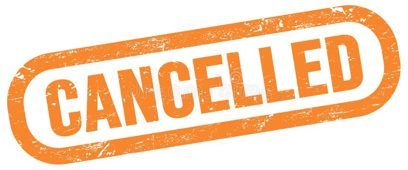 CANCELLED, Text Written on Orange Stamp Sign Stock Illustration ...