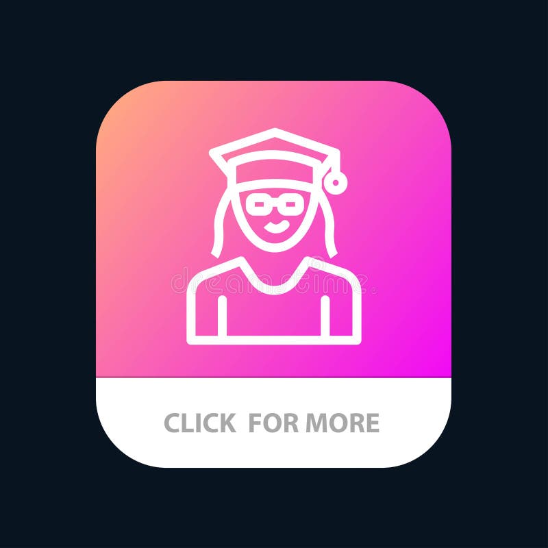 Cap, Education, Graduation, Woman Mobile App Button. Android and IOS ...