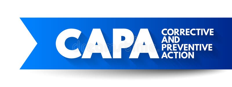 CAPA - Corrective and Preventive Action Consists of Improvements To an ...