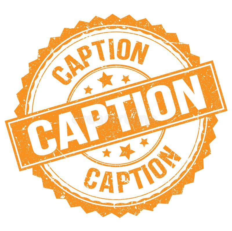CAPTION Text on Orange Round Stamp Sign Stock Illustration ...
