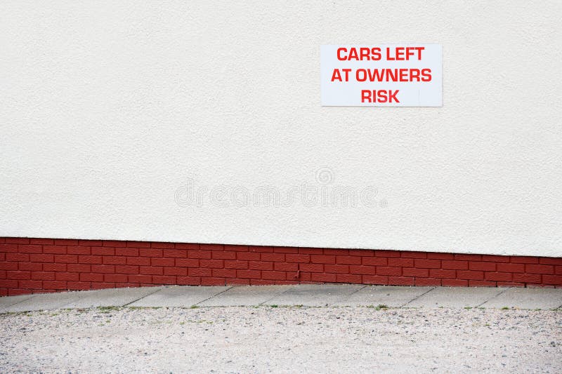 Car Park Users Park Here at Own Risk Sign Stock Image - Image of cars ...