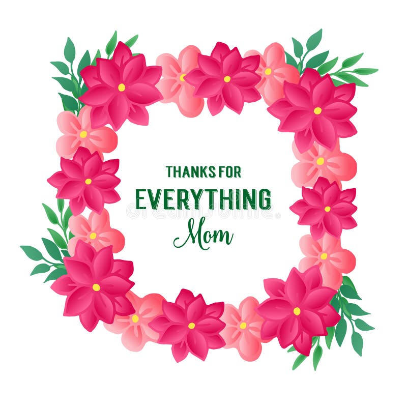 Card Design Thanks for Everything Mom, with Art Decoration of Pink ...