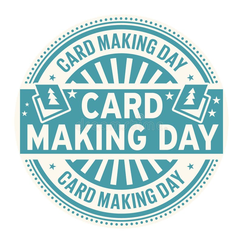 Card Making Day, Rubber Stamp Stock Vector - Illustration of cheerful ...