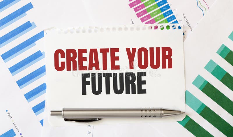Card with Text Create Your Future. Diagram and White Background Stock ...
