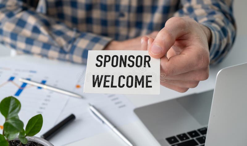 Card with Text SPONSORS WELCOME in a Man& X27;s Hand Stock Photo ...