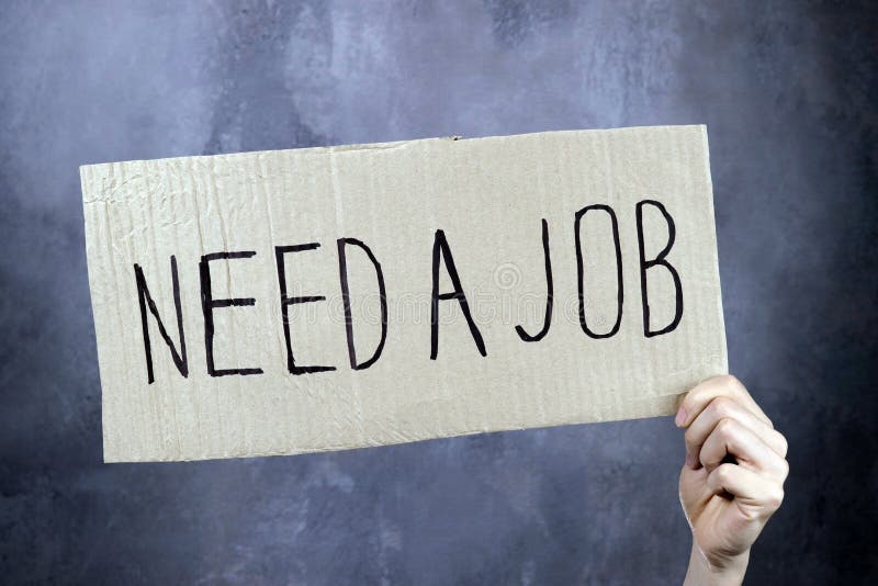 Cardboard with an Inscription Need a Job. Concept of Job Search, a ...