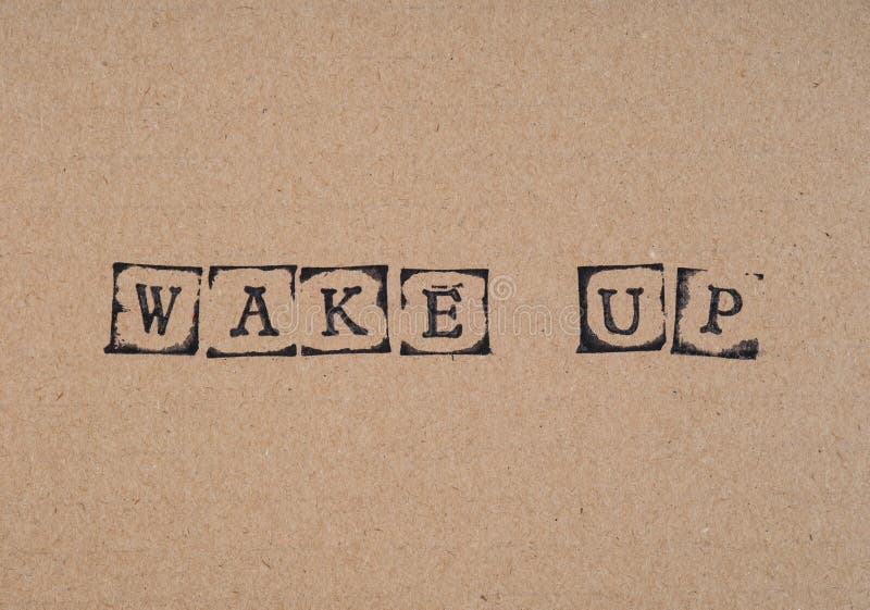 Cardboard with Words Wake Up Made by Black Alphabet Stamps Stock Photo ...