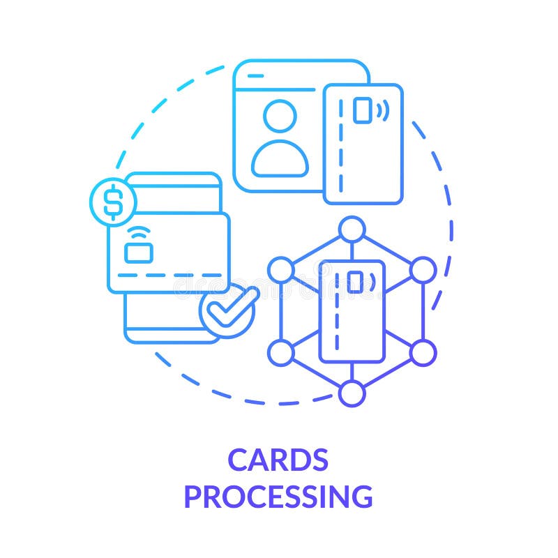 Cards Processing Blue Gradient Concept Icon Stock Vector - Illustration ... Cards Processing Blue Gradient Concept Icon Stock Vector - Illustration ...