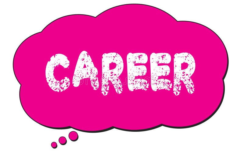 CAREER Text Written on a Pink Cloud Bubble Stock Illustration ...