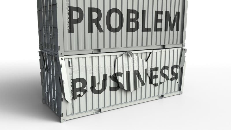 Container with BUSINESS Text Being Broken by Cargo Container with ...
