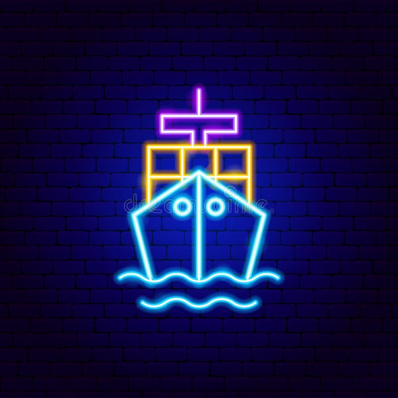 Cargo Ship Logistics Neon Sign Stock Vector - Illustration of global ...