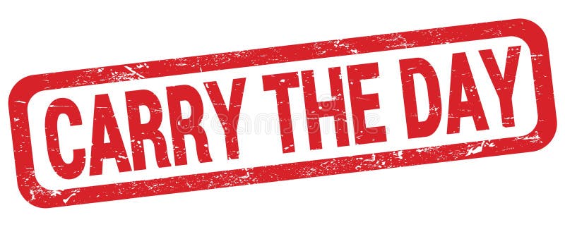 CARRY the DAY Text Written on Red Rectangle Stamp Stock Illustration ...