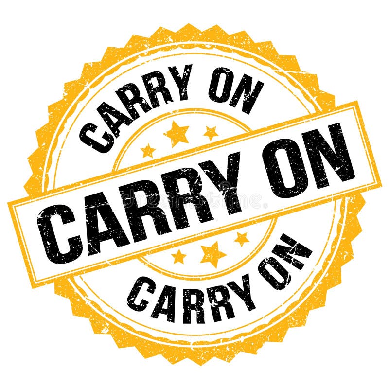 CARRY on Text on Yellow-black Round Stamp Sign Stock Illustration ...