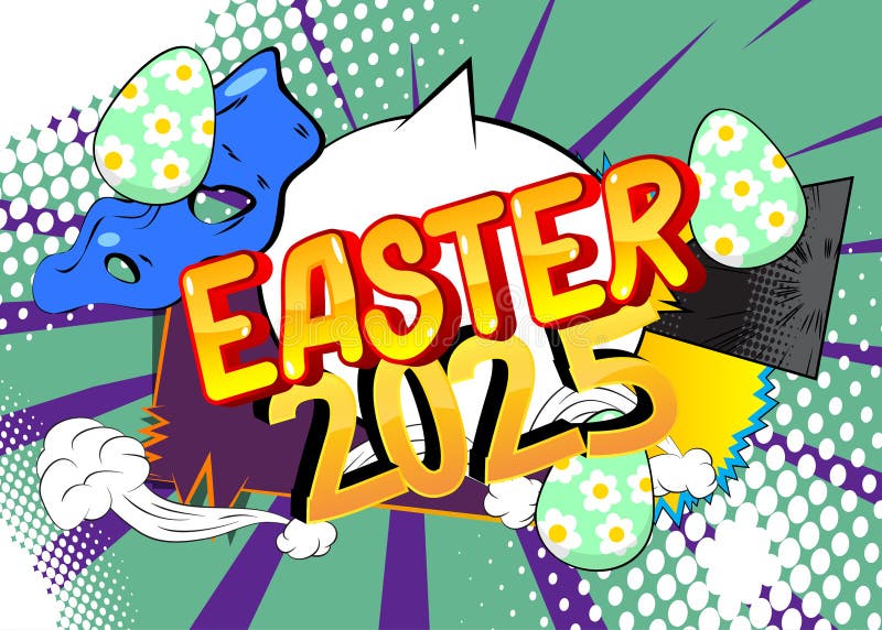 Cartoon 2025 Easter Text, Comic Book Holiday. Retro Vector Comics Pop ...