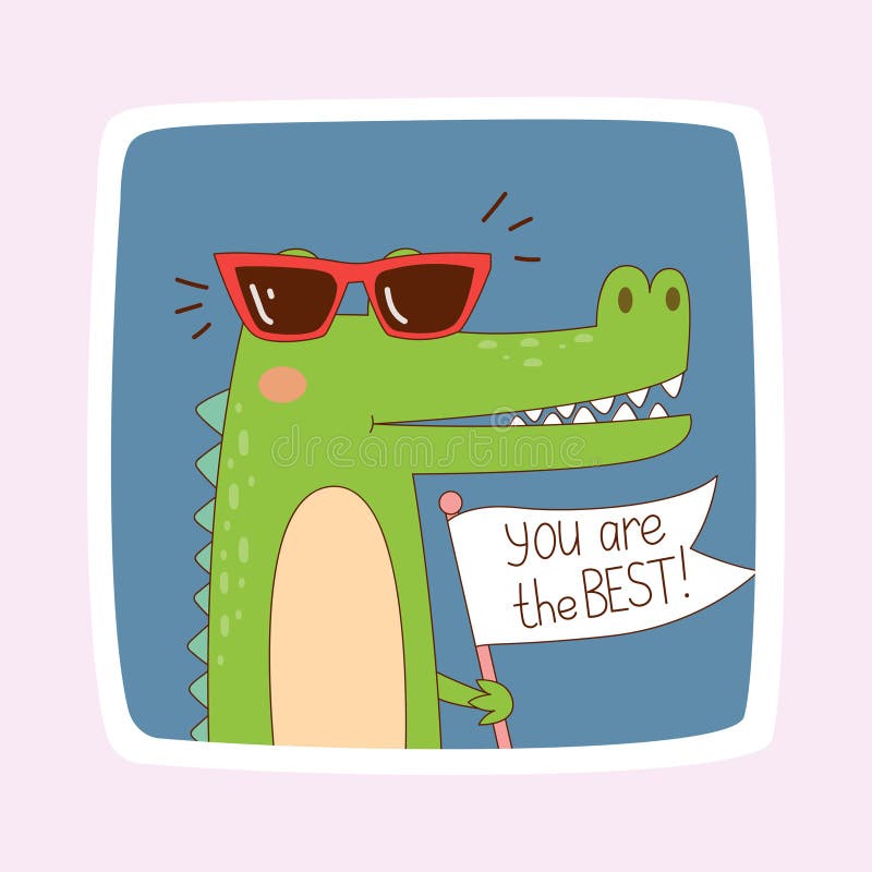 Cartoon Good Work Sticker with Crocodile, You are the Best Stock Vector ...