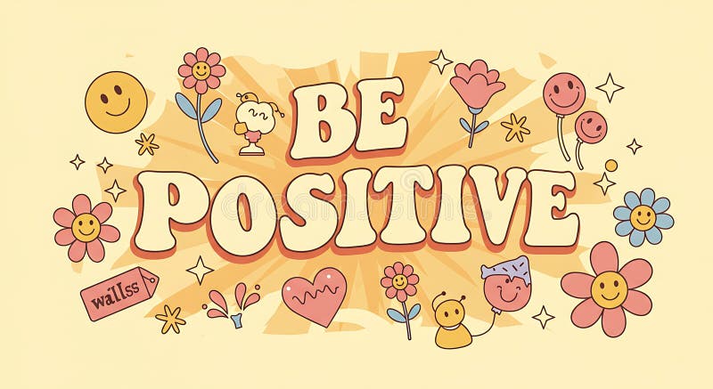 Cartoon-style Design Featuring the Phrase "BE POSITIVE" in Bold, Red ...