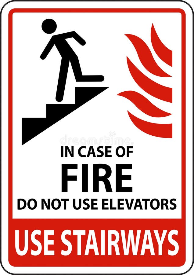 In Case of Fire Do Not Use Elevators Sign Stock Vector - Illustration ...
