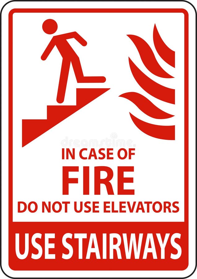In Case of Fire Do Not Use Elevators Sign Stock Vector - Illustration ...
