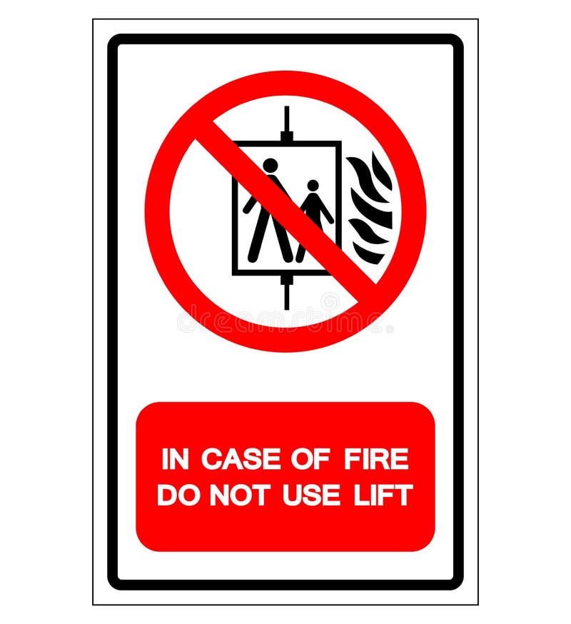 In Case of Fire Do Not Use Lift Symbol Sign, Vector Illustration ...