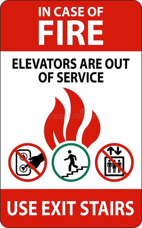 In Case of Fire Sign Elevators are Out of Service, Use Exit Stairs ...