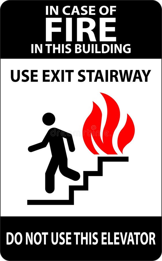 In Case of Fire Sign Use Exit Stairways, Do Not Use this Elevator Stock ...