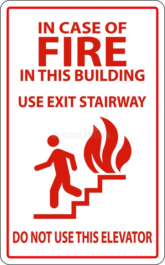 In Case of Fire Sign Use Exit Stairways, Do Not Use this Elevator Stock ...