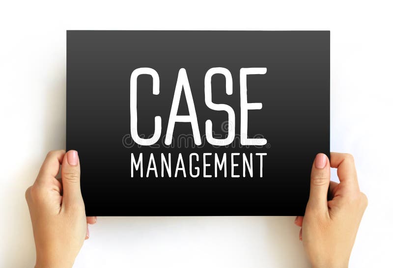 Case Management Collaborative Process Which Assesses Plans Implements ...