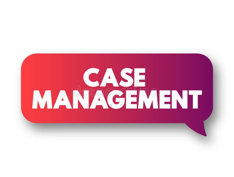 Case Management - Collaborative Process Which: Assesses, Plans ...