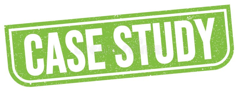 CASE STUDY Text Written on Green Stamp Sign Stock Illustration ...