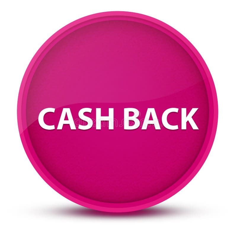 Cash Back Luxurious Glossy Pink Round Button Abstract Stock ...