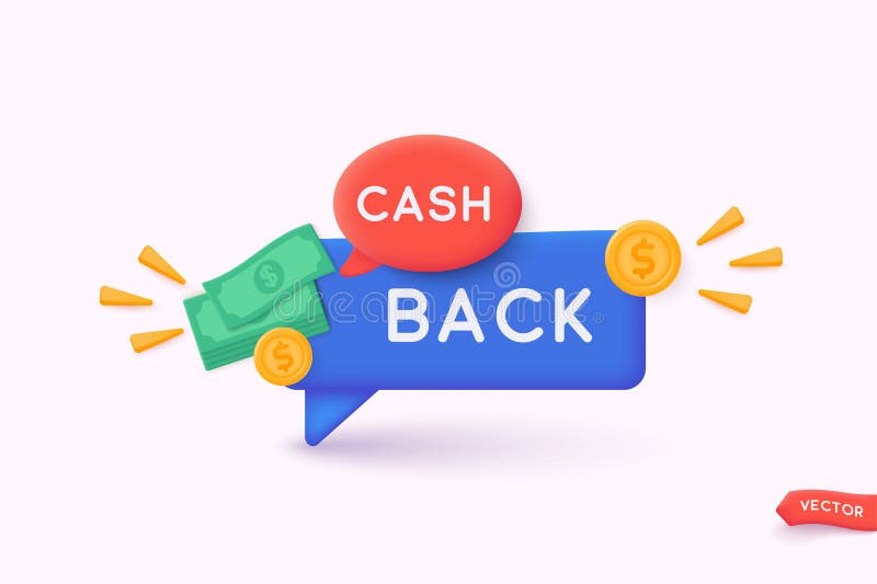 Cash Back Service, Financial Payment Label. 3D Web Vector Illustrations ...