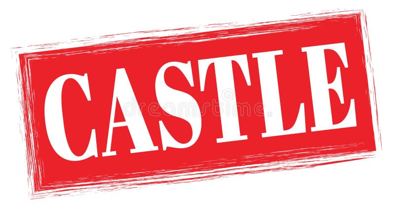 CASTLE Text Written on Red Stamp Sign Stock Illustration - Illustration ...