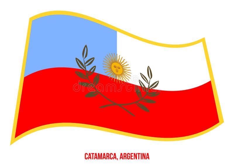 Catamarca Flag Waving Vector Illustration on White Background. Flag of ...