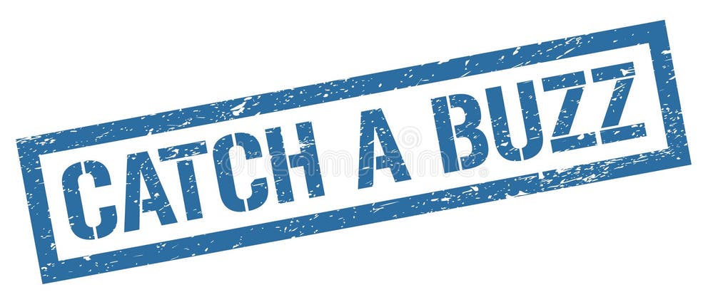 CATCH a BUZZ Blue Grungy Rectangle Stamp Stock Illustration ...