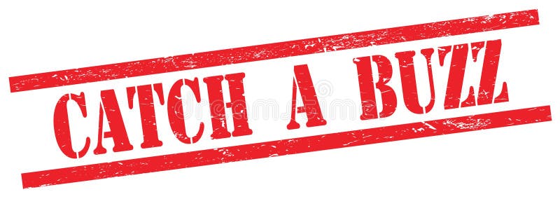 CATCH a BUZZ Text on Red Grungy Rectangle Stamp Stock Illustration ...