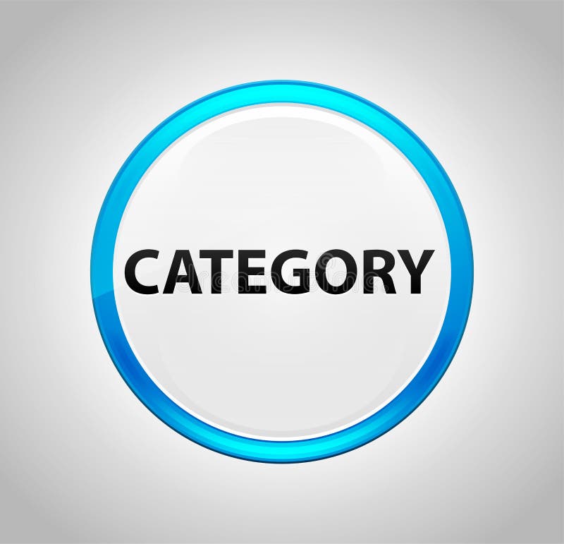 Category Round Blue Push Button Stock Illustration - Illustration of ...
