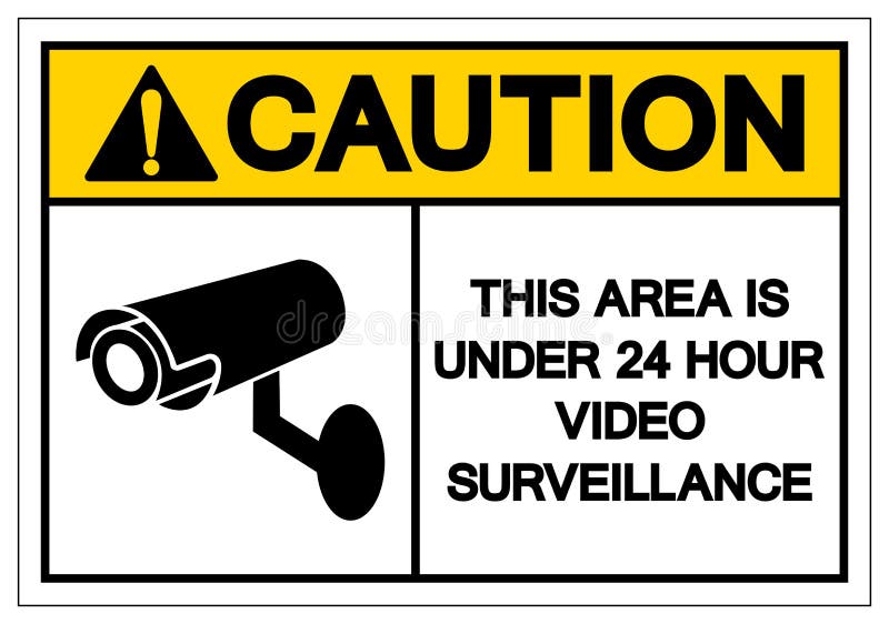 Caution this Area is Under 24 Hour Video Surveillance Symbol Sign ...