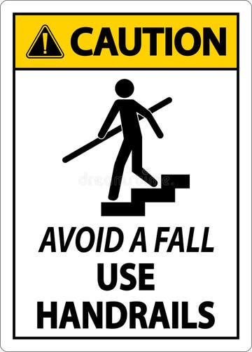 Caution Avoid a Fall Use Handrails Sign Stock Vector - Illustration of ...