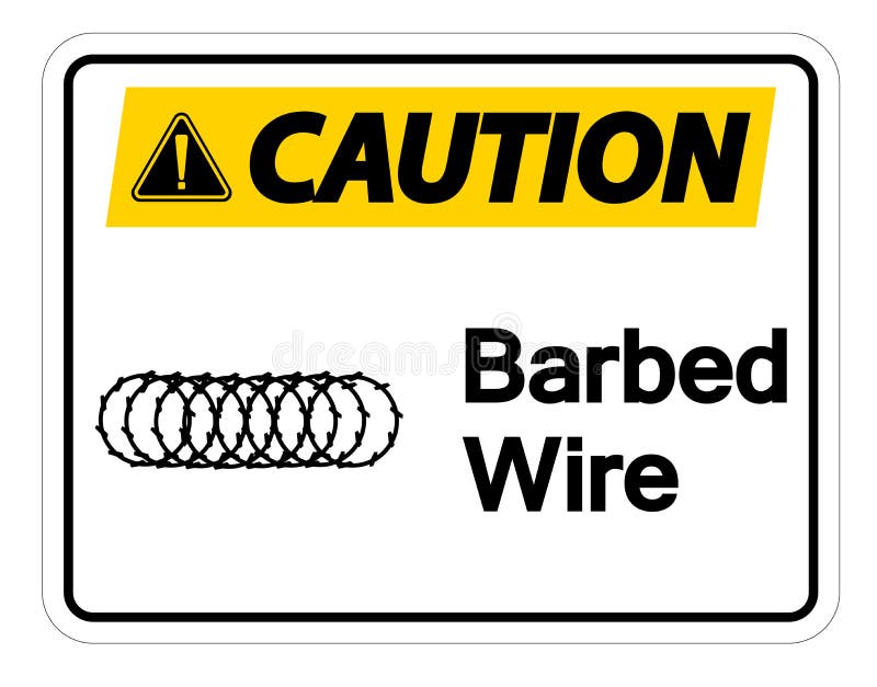 Caution Barbed Wire Symbol Sign on White Background,Vector Illustration ...